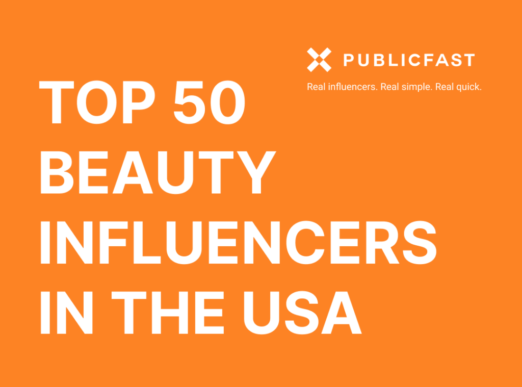 Top 50 Beauty Influencers in the USA - Publicfast blog